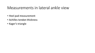 Ankle & Foot Xray & Surgical Approaches | PPTX