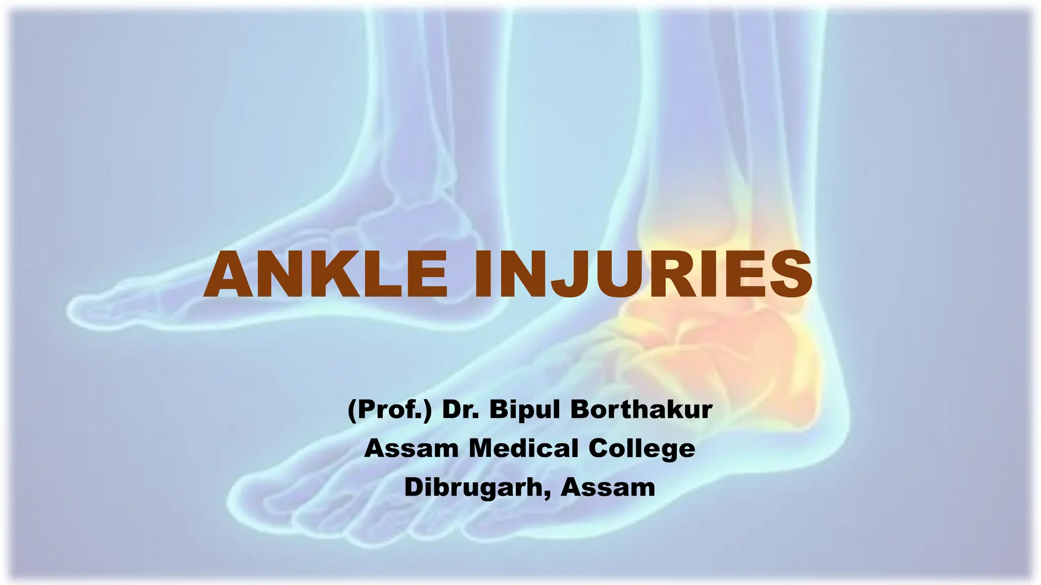 injuries around the ankle joint , orthopaedics | PPT
