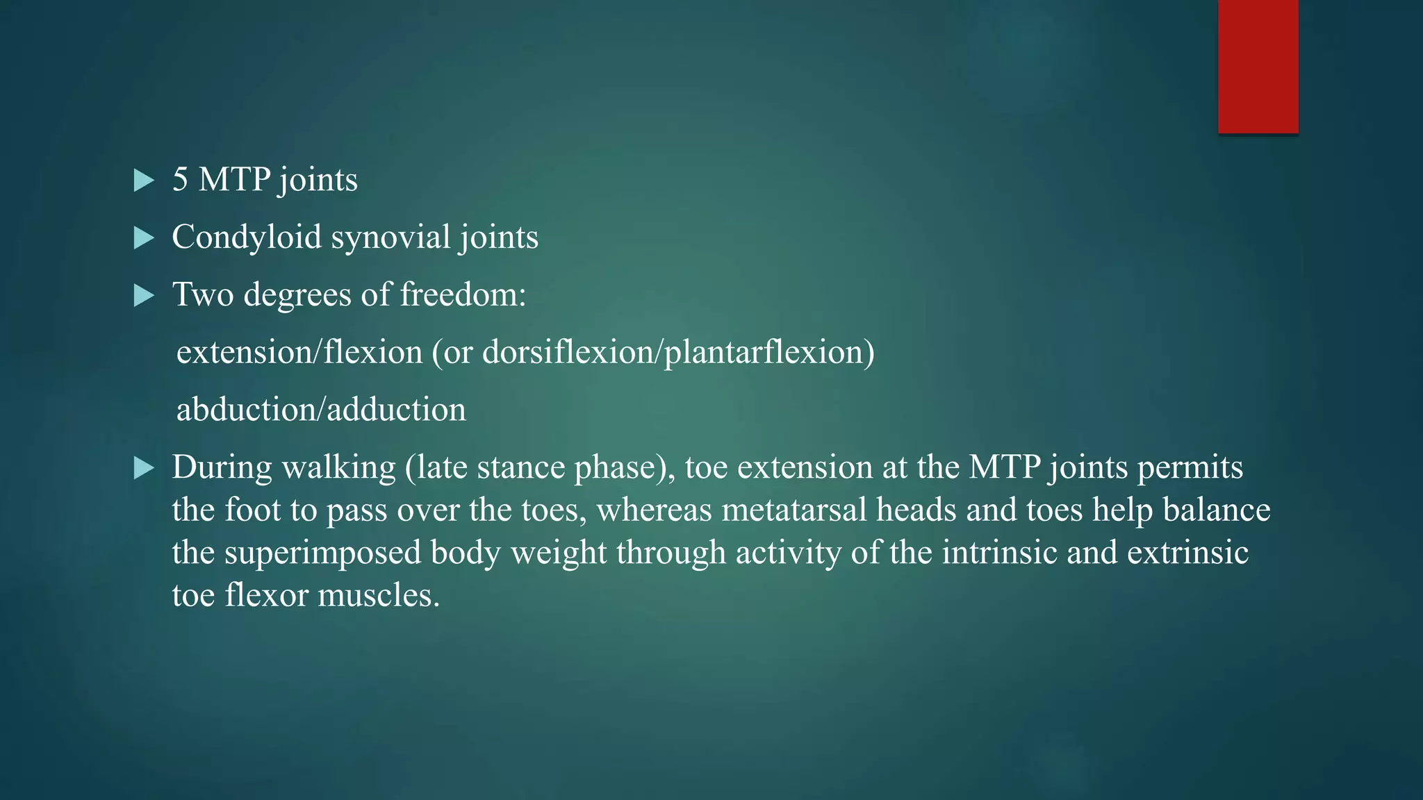 biomechanics of tarsometatarsal joint, metatarsophalangeal joint ...