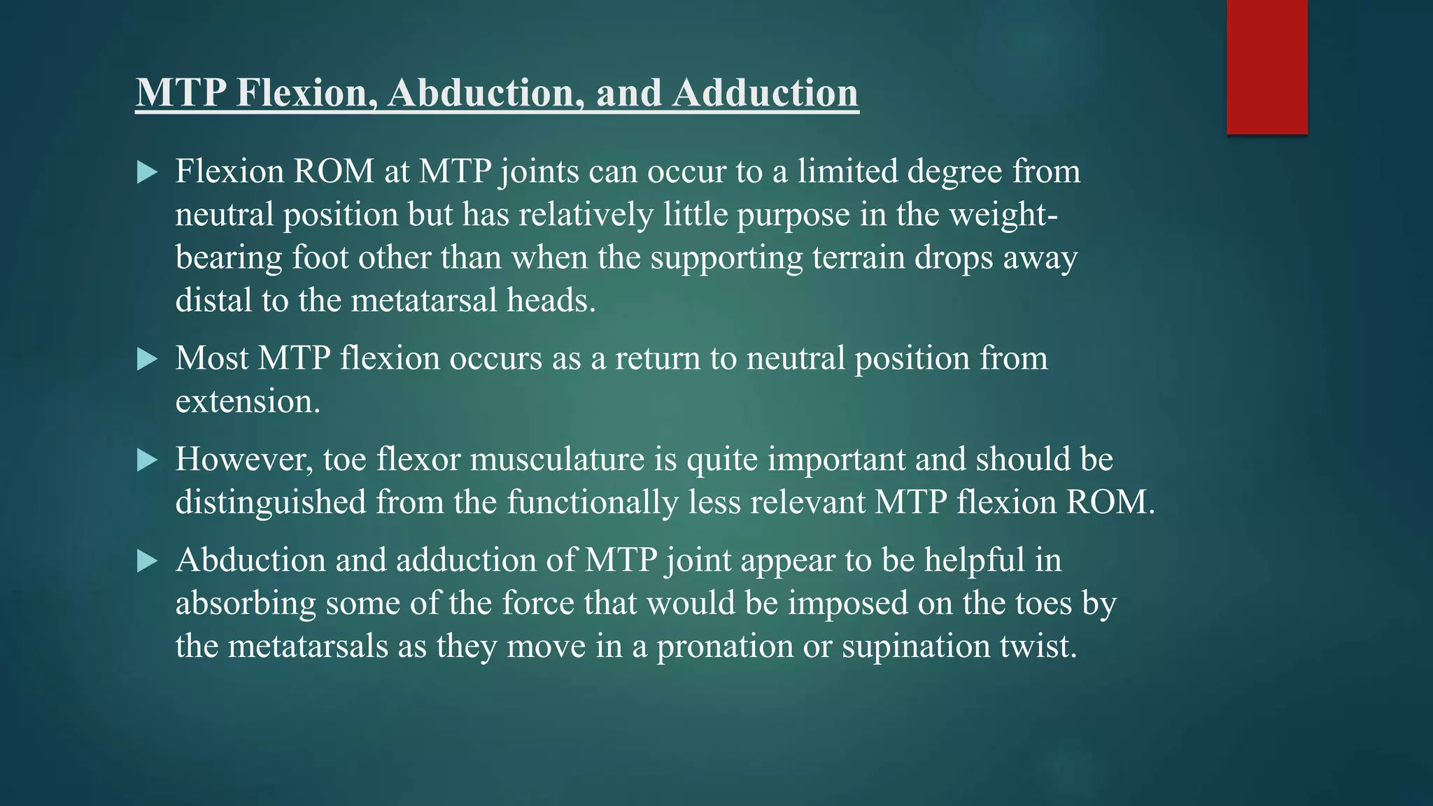 biomechanics of tarsometatarsal joint, metatarsophalangeal joint ...