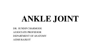 Ankle Joint Structure and Function | PPT