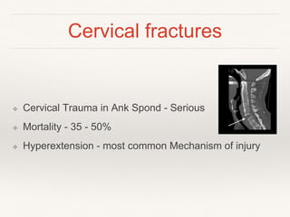 Ank spond cervical injury ppt | PPT