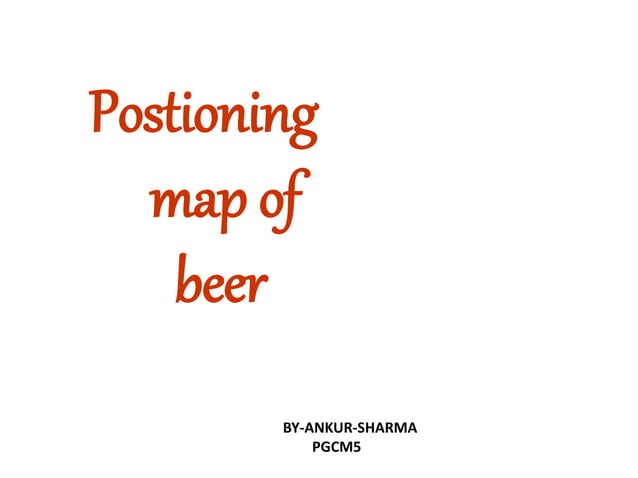 positioning map of beer | PPTX