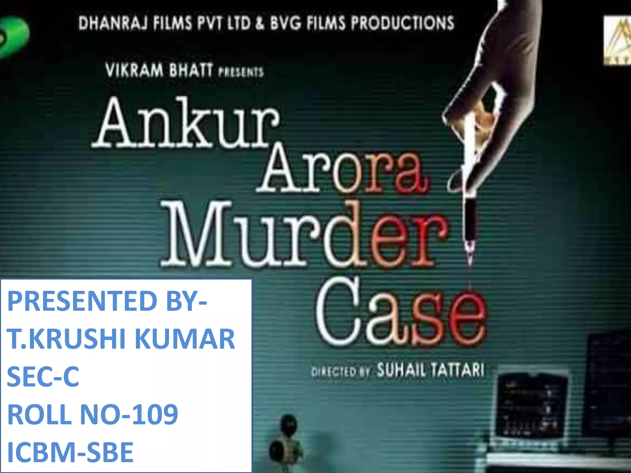 Ankur arora murder case | PPTX