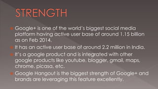 Ankur google+ swot | PPT