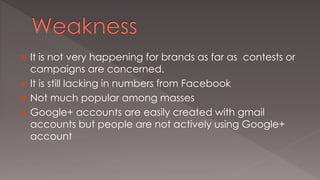 Ankur google+ swot | PPT