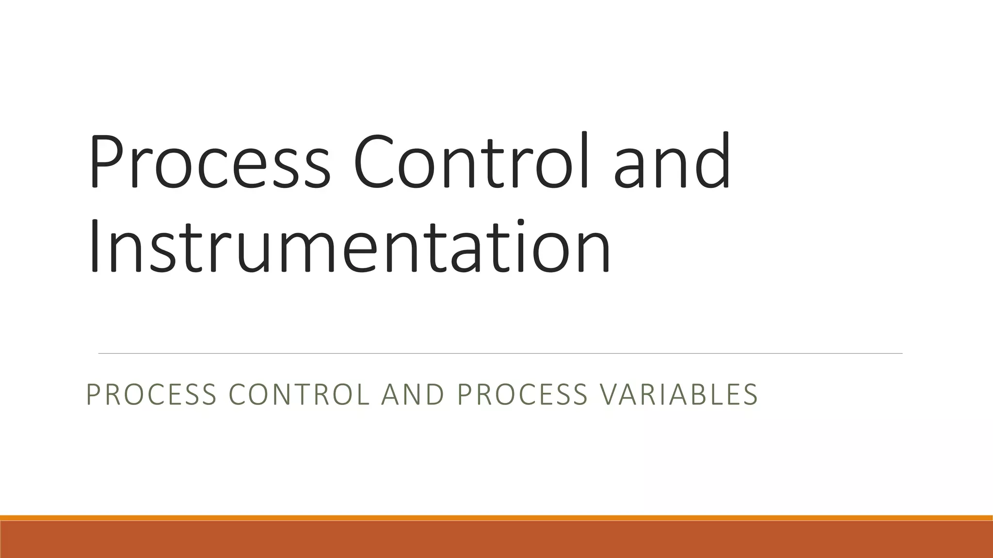 Ankur neog process variables and process control | PPTX