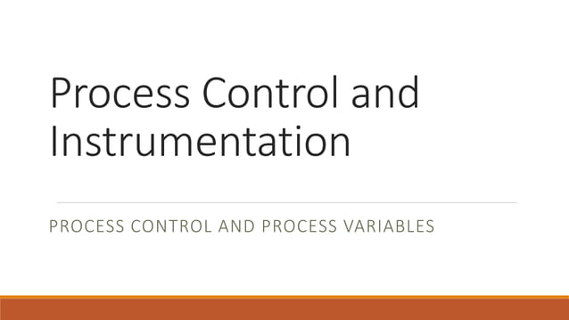 Ankur neog process variables and process control | PPTX