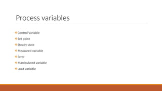 Ankur neog process variables and process control | PPTX