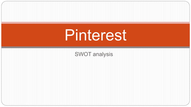 Ankur pinterest swot | PPTX