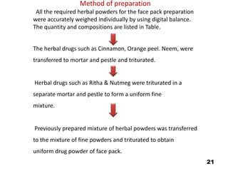 Herbal Facepack preparation | PPTX