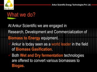 AnkurScientific-BiomasstoEnergy.ppt
