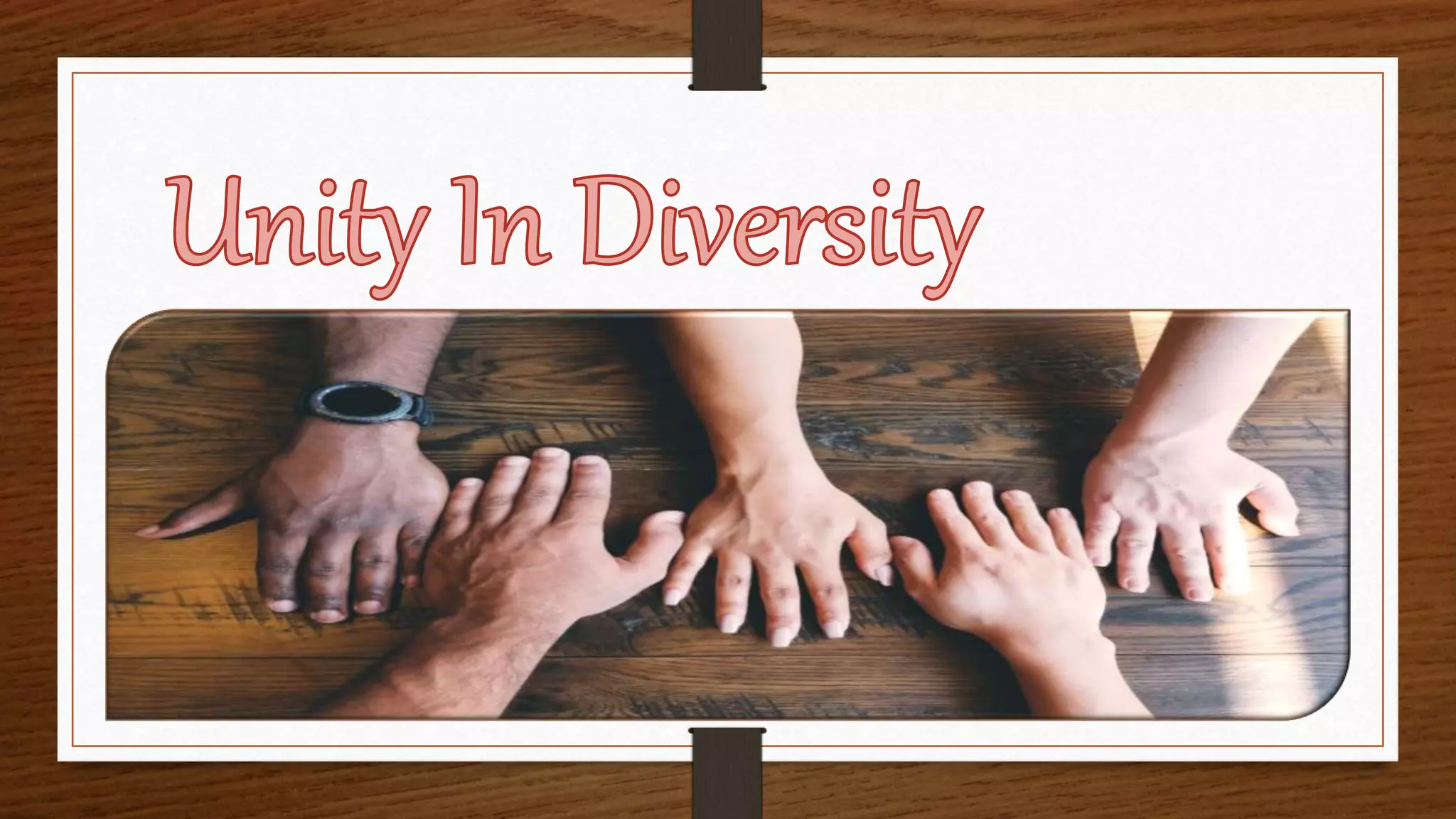 Unity in Diversity | PPT