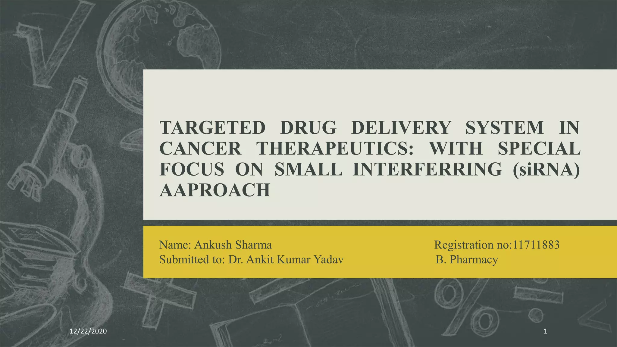 TARGETED DRUG DELIVERY SYSTEM IN CANCER THERAPEUTICS: WITH SPECIAL ...