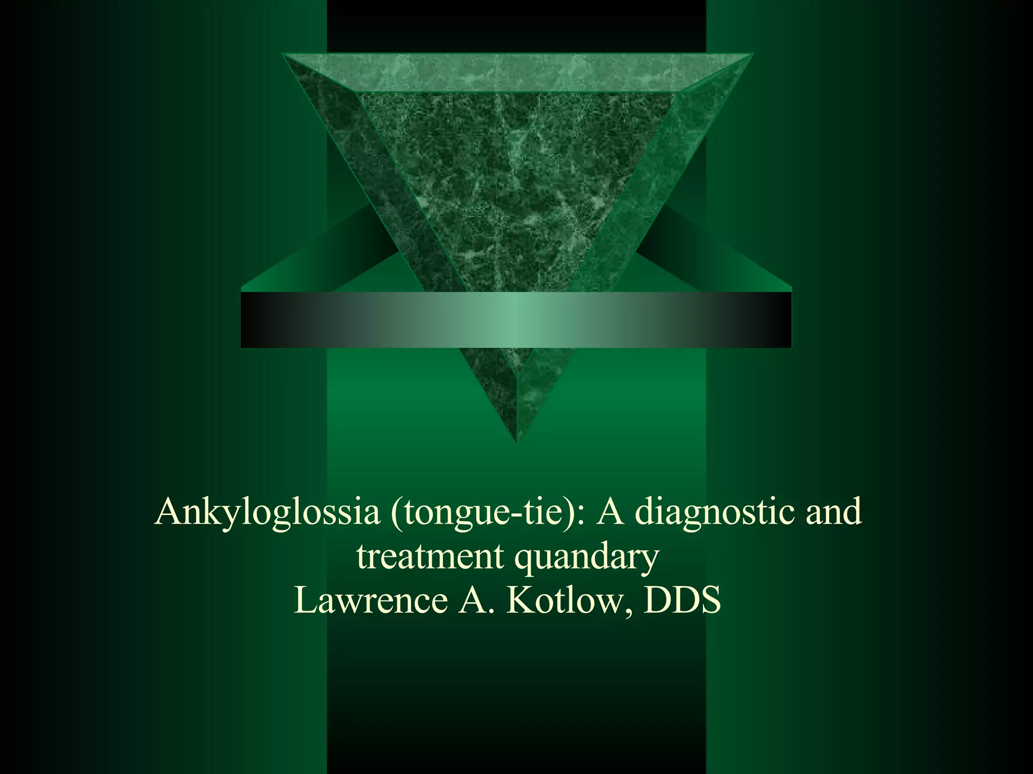 Ankyloglossia (Tongue-tie) | PPT