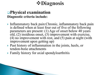 Ankylosing spondylitis,Causes,symptoms,diagnosis,management | PPTX