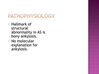 Ankylosing spondylitis pathogenesis | PPT