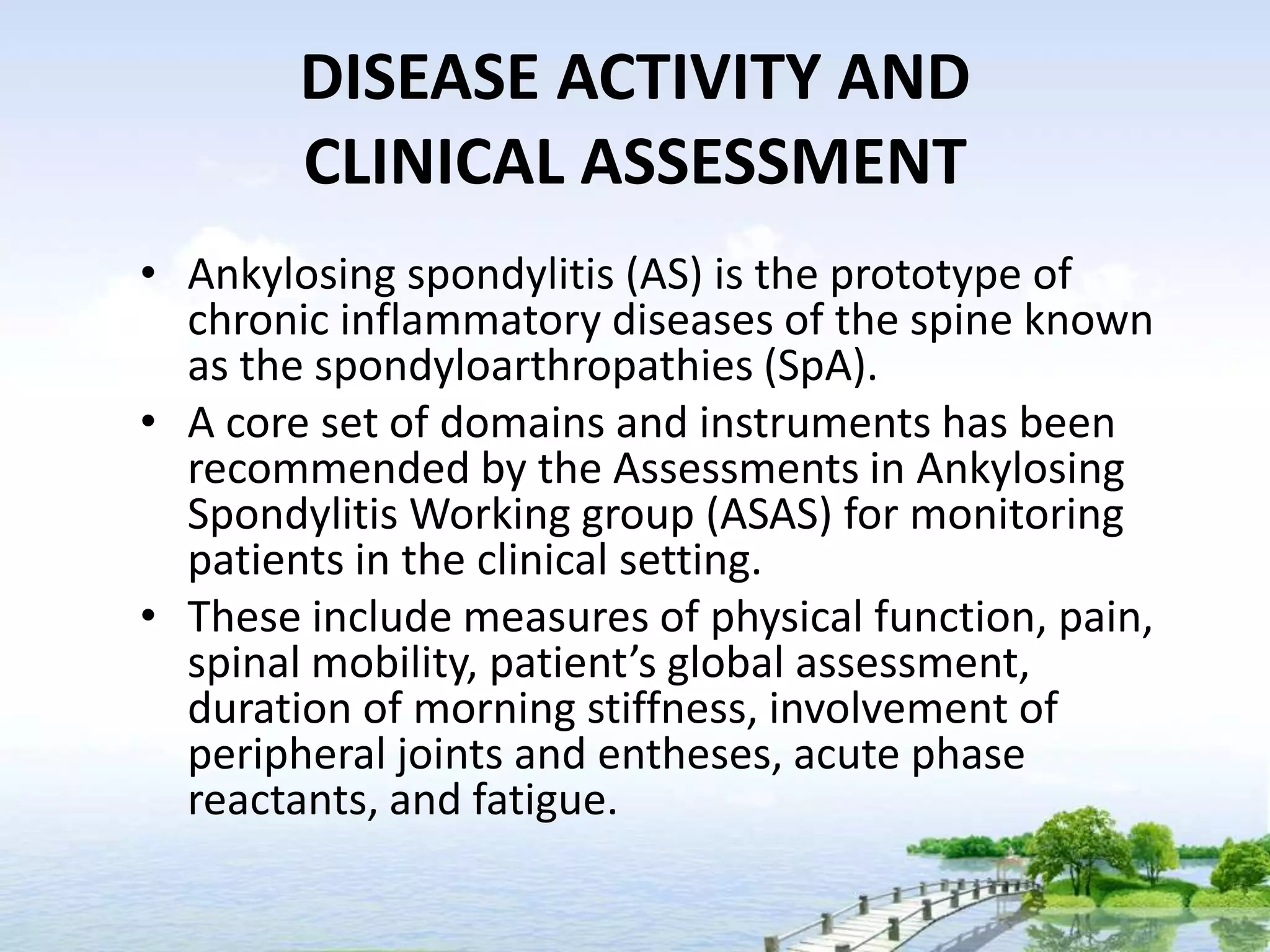 Ankylosing spondylitis treatment and assessment | PPTX