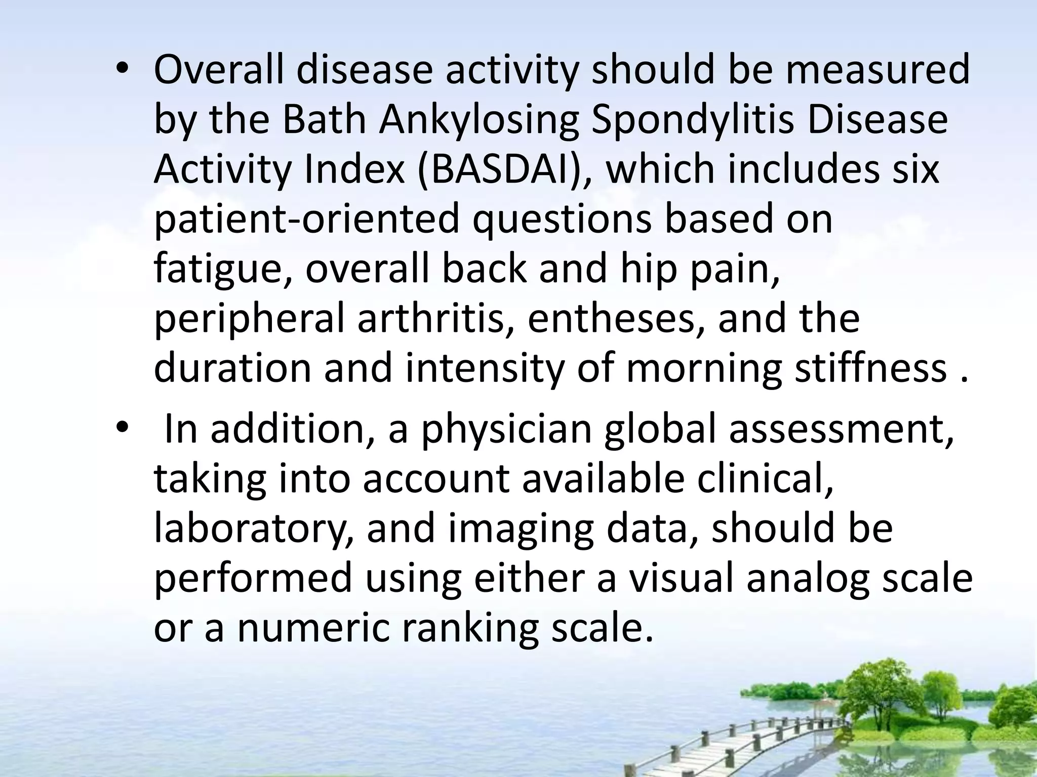 Ankylosing spondylitis treatment and assessment | PPTX