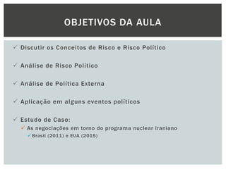 Análise risco político e política externa | PPT