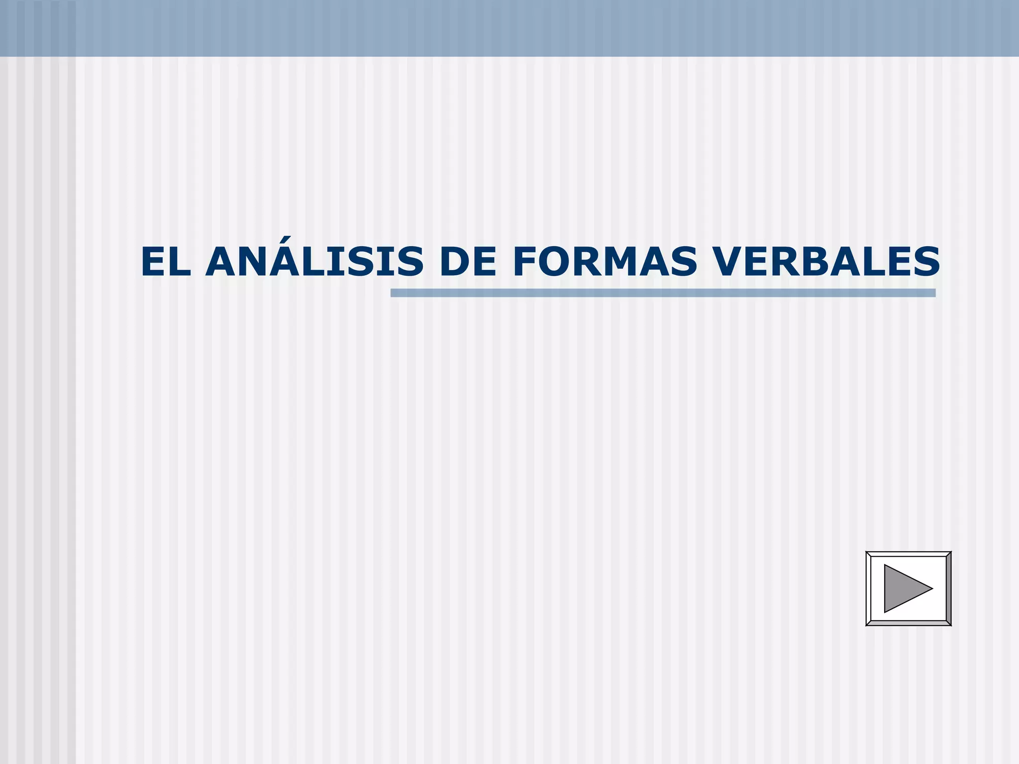 Análisis de formas verbales | PPT