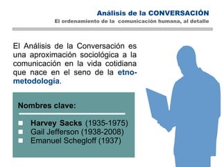 Análisis de la Conversación: El ordenamiento de la comunicación humana ...