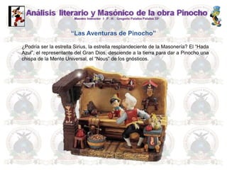 Análisis literario y Masónico de Pinocho MRGM Gregorio Palafox Palafox ...