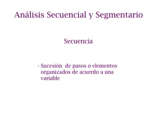 Análisis secuencial y segmentario | PPTX