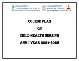 anm course plan child health nursing. CHN.docx | Parenting Babies and ...