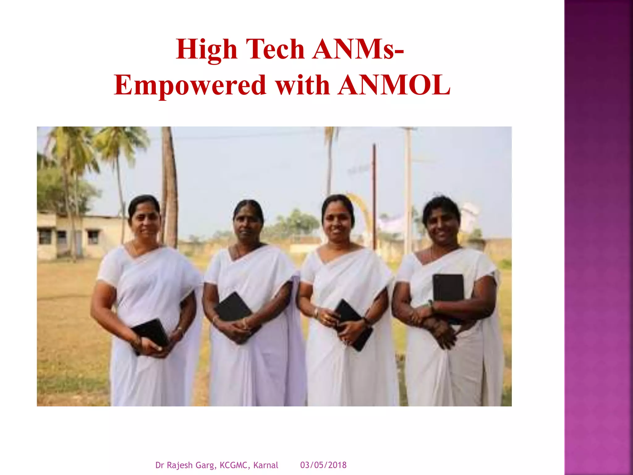 ANM online (ANMOL Tab for Health workers) by Dr Rajesh Garg ,KCGMC ...
