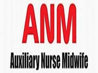 ANM (Auxiliary nurse midwife) | PPTX
