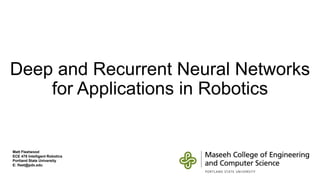 Deep and Recurrent Neural Networks for Applications in Robotics | PPTX