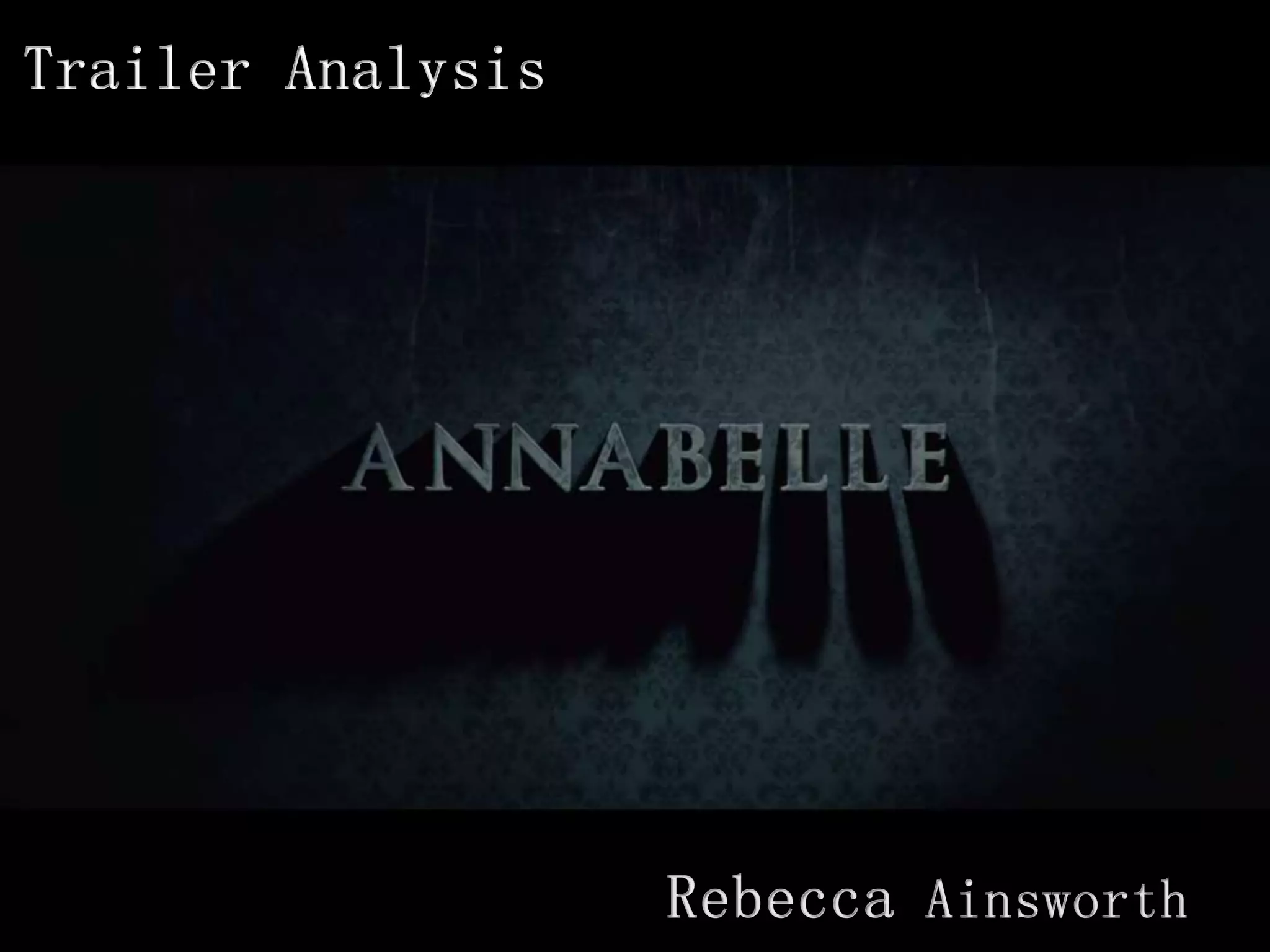 Annabelle analysis | PPTX