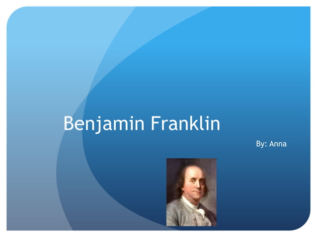 Anna benjamin franklin | PPTX