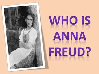 Anna freud | PPTX