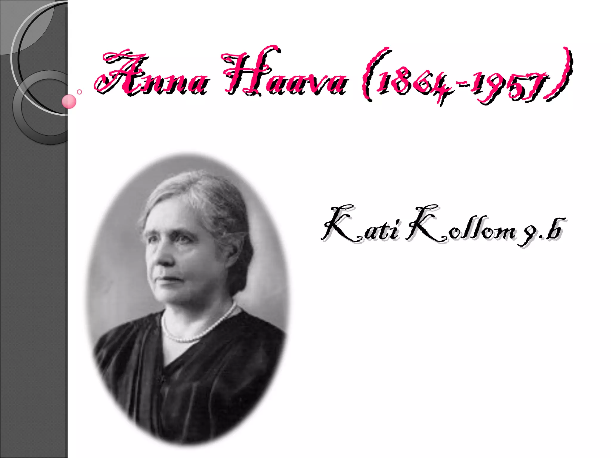 Anna Haava elulugu | PPT
