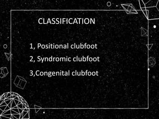 Anna Mariya Kuriakose....Clubfoot Final.pptx