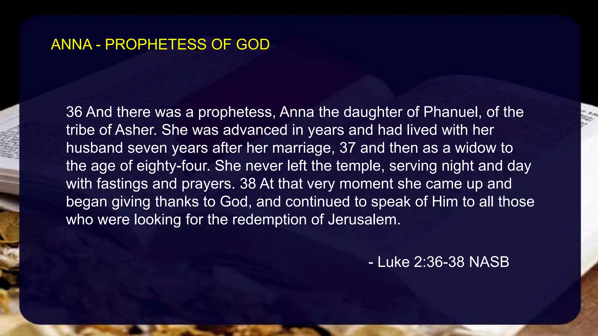 Anna prophetess of god | PPTX
