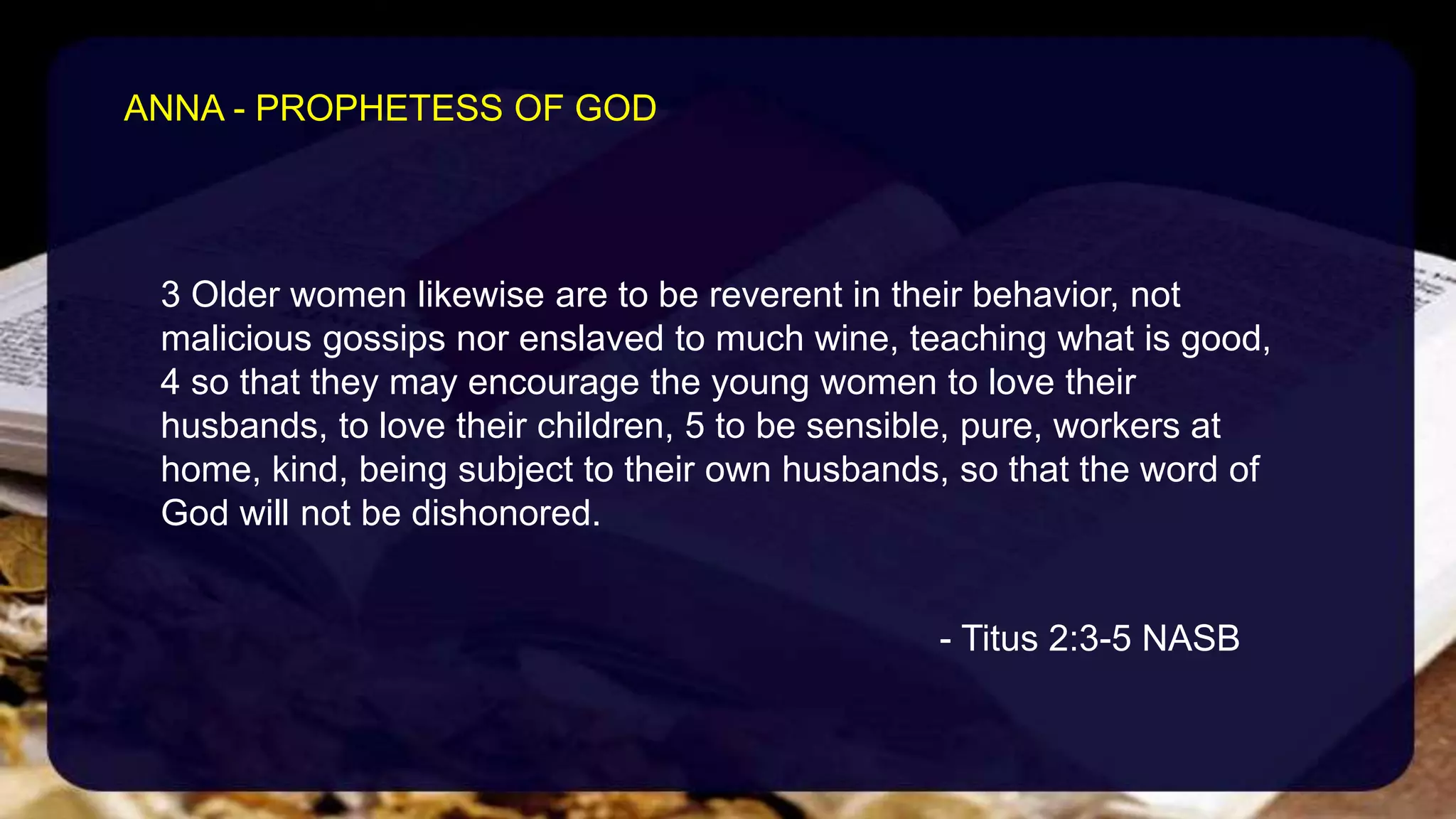 Anna prophetess of god | PPTX