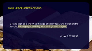 Anna prophetess of god | PPTX