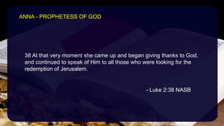 Anna prophetess of god | PPTX