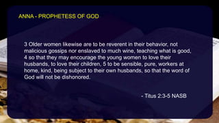 Anna prophetess of god | PPTX