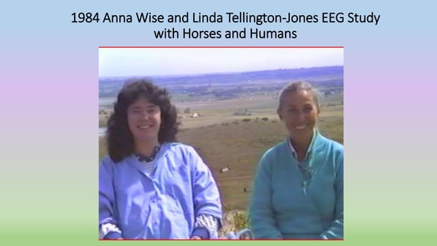 Anna Wise and Linda Tellington-Jones EEG Study with Horses and Humans ...