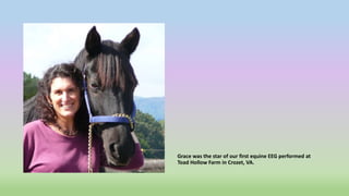 Anna Wise and Linda Tellington-Jones EEG Study with Horses and Humans ...