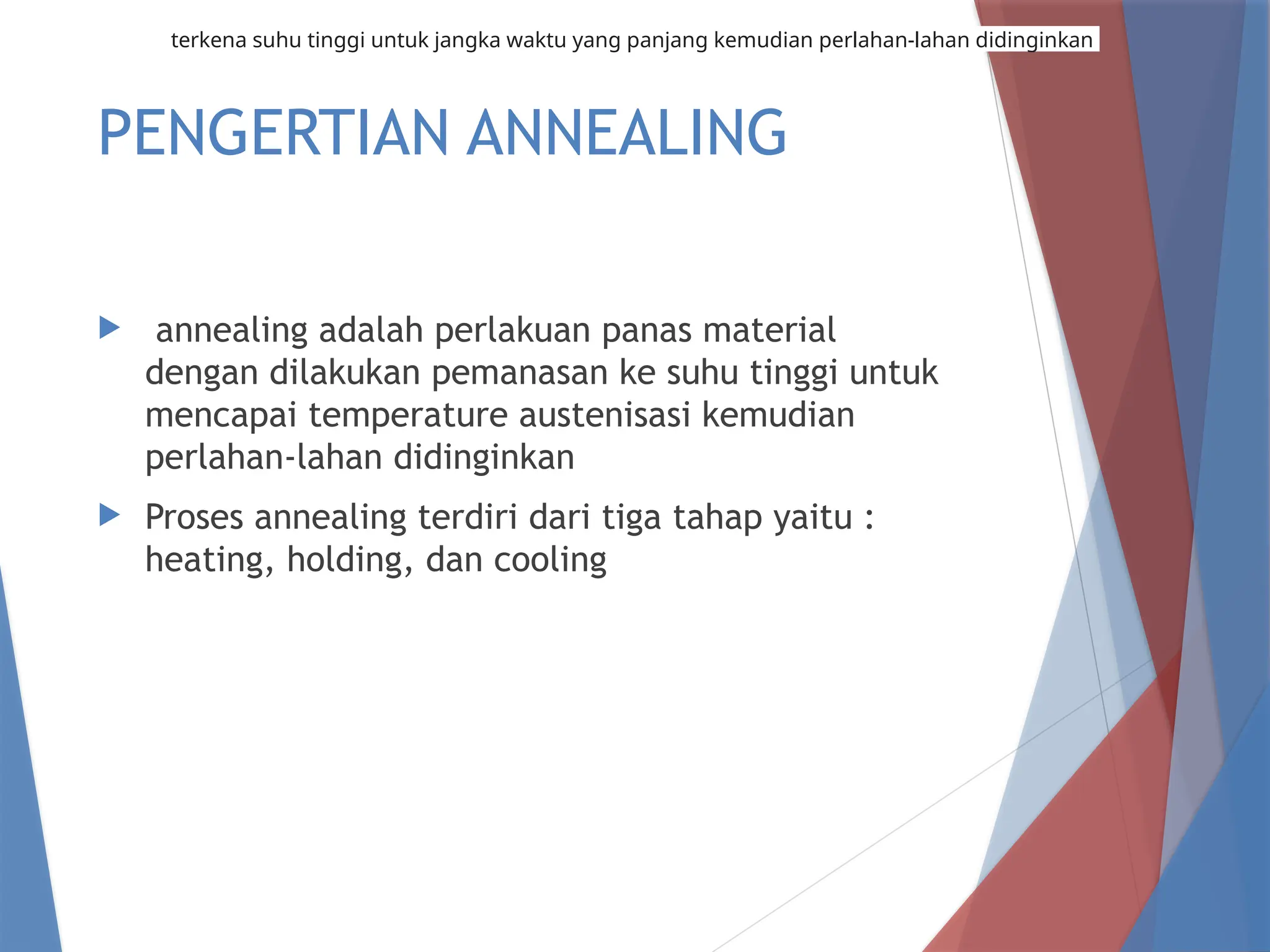 Proses heat treatment annealing material baja | PPTX