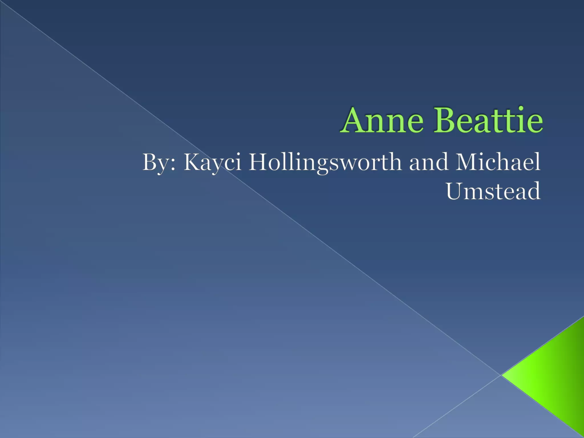 Anne Beattie | PPTX