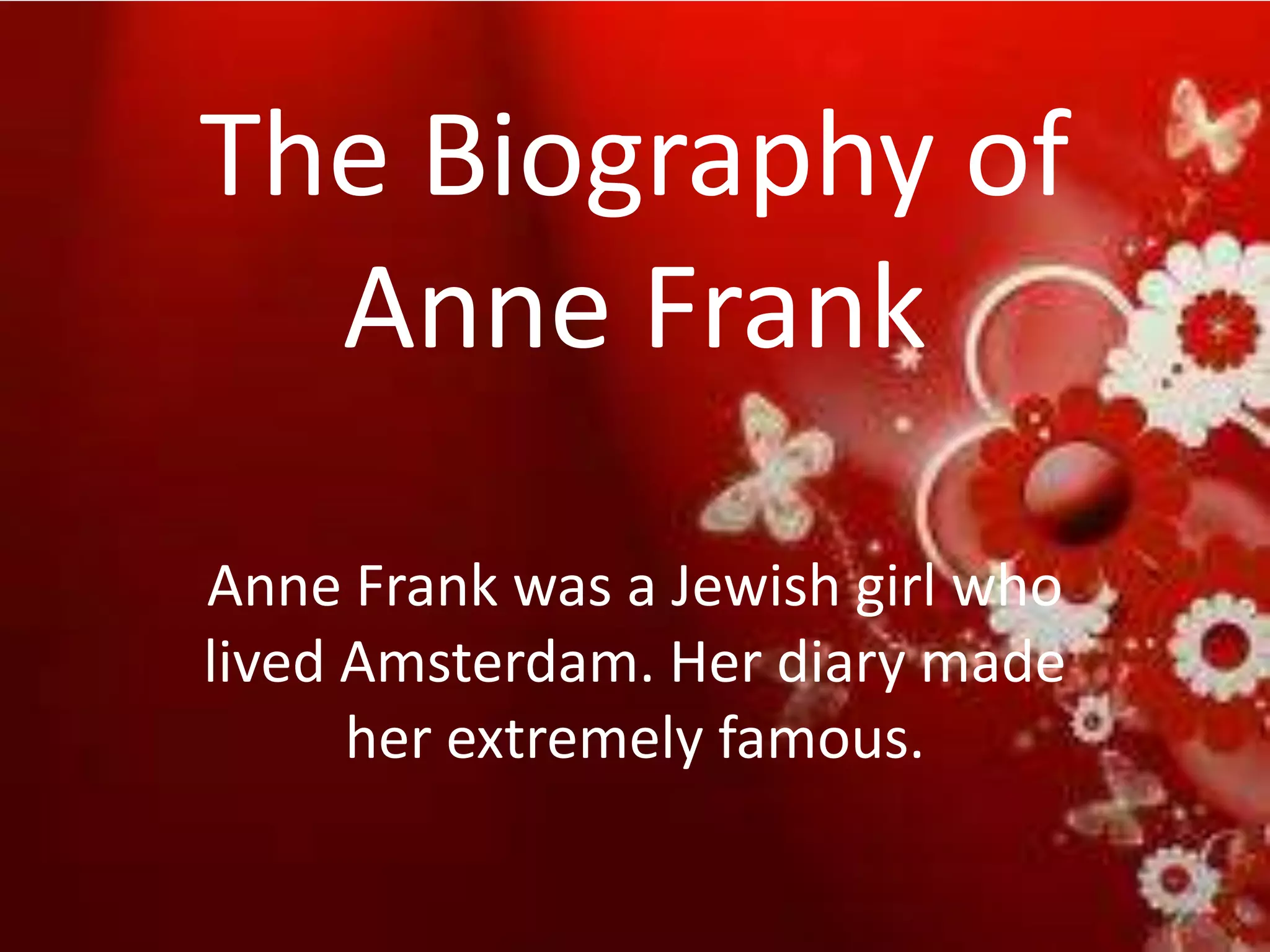 Anne frank bio shalee | PPTX