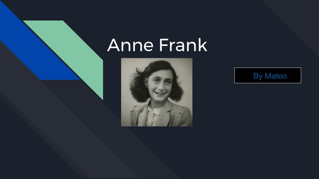 Anne frank by mateo rath | PPT