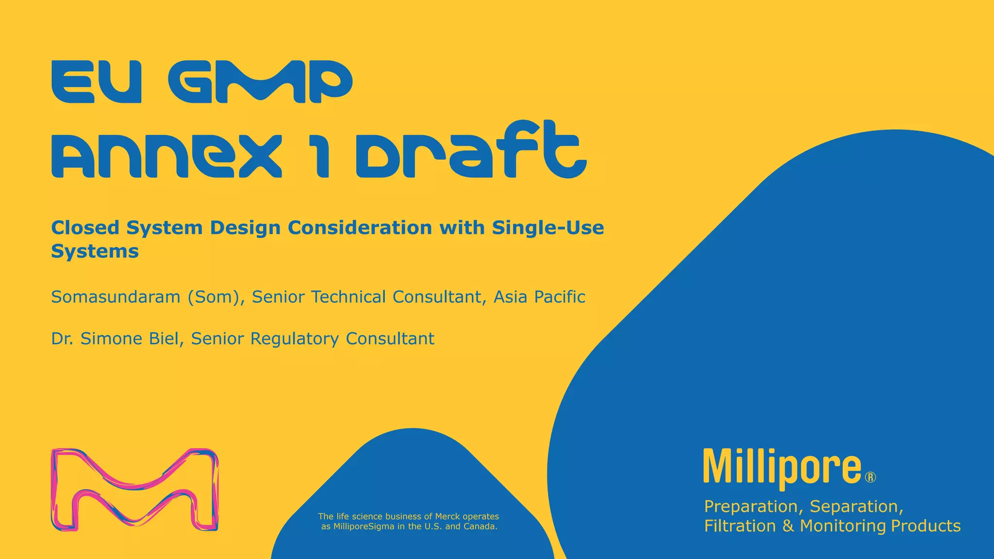 EU GMP Annex 1 Draft - Closed System Design Consideration with Single-Use Systems | PPT