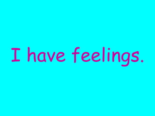 Annex 3 ´´I feel because...´´ | PPT